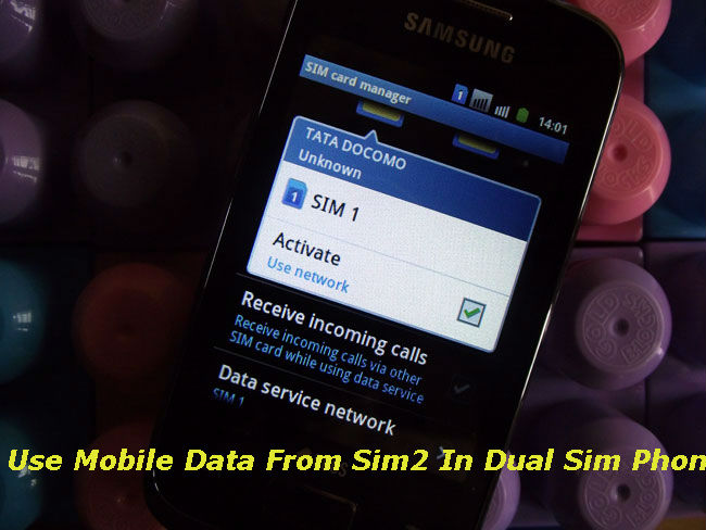 Techroop: How to Use Mobile Data From Sim2 In Dual Sim Phone