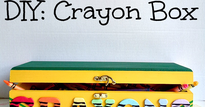 DIY: Crayon Box - Running With A Glue Gun