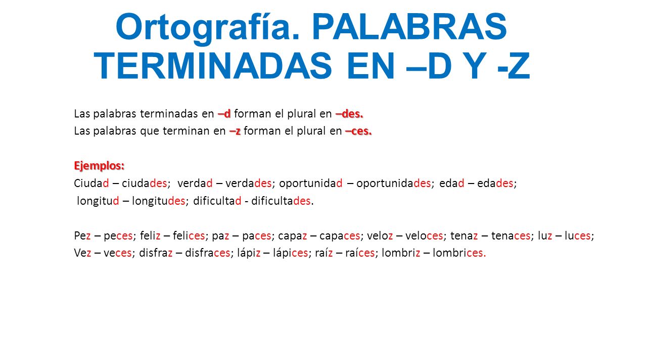 COUSA DE MESTRES: PALABRAS TERMINADAS EN D, Y, Z.