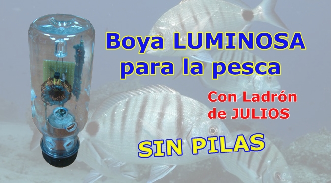 Ciencia, inventos y experimentos en casa: PESCA. BOYA luminosa SIN ...