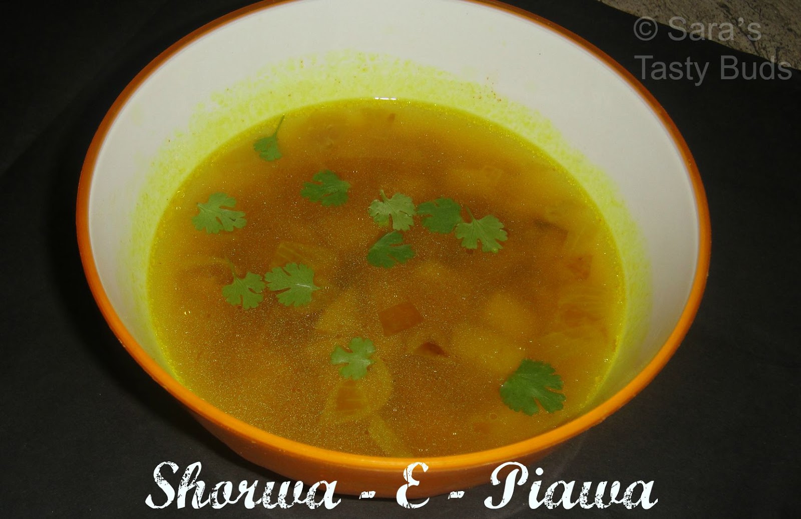 SARA'S TASTY BUDS: Shorwa – E – Piawa ----- Afghan Potato Soup