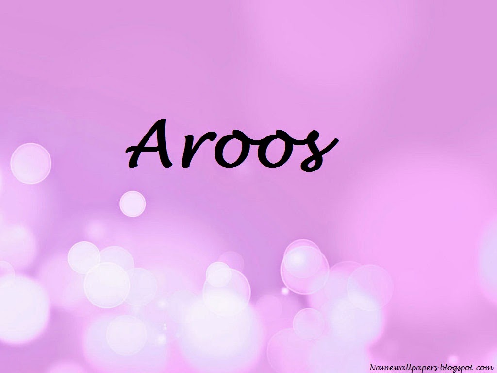 Aroos Name Wallpapers Aroos ~ Name Wallpaper Urdu Name Meaning Name ...