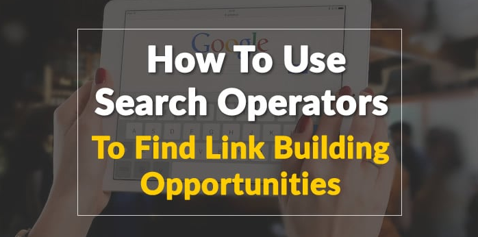 What is a Search Operator? - How To Use Search Operators To Find Link ...
