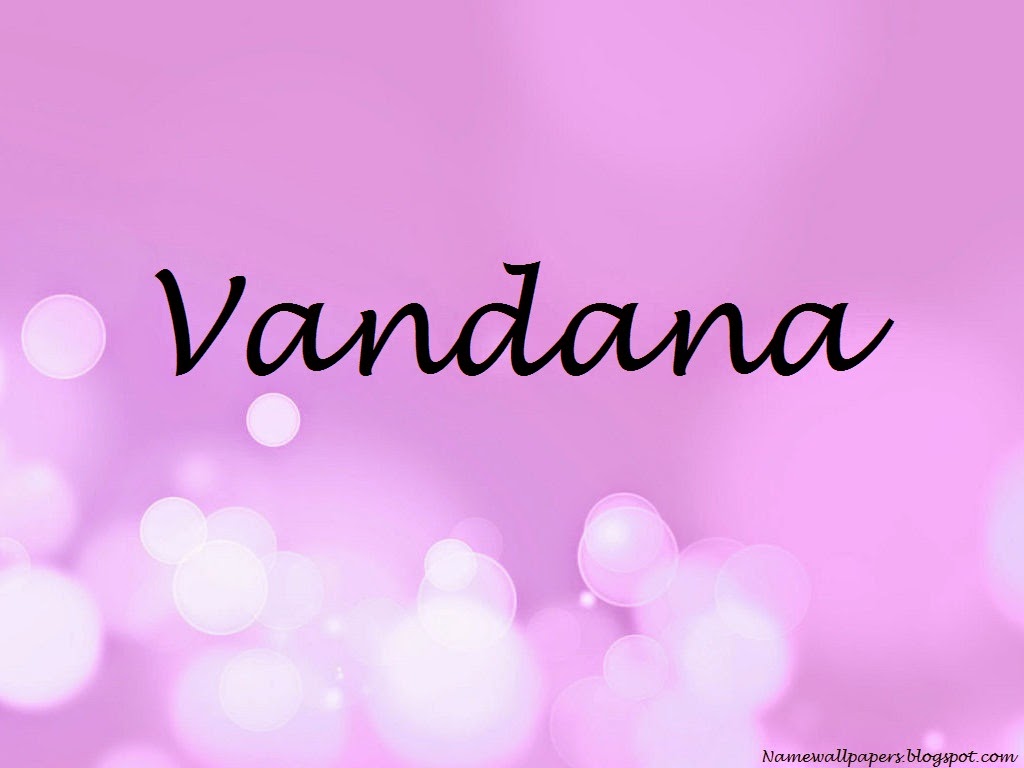 Vandana Name Wallpapers Vandana ~ Name Wallpaper Urdu Name Meaning Name ...