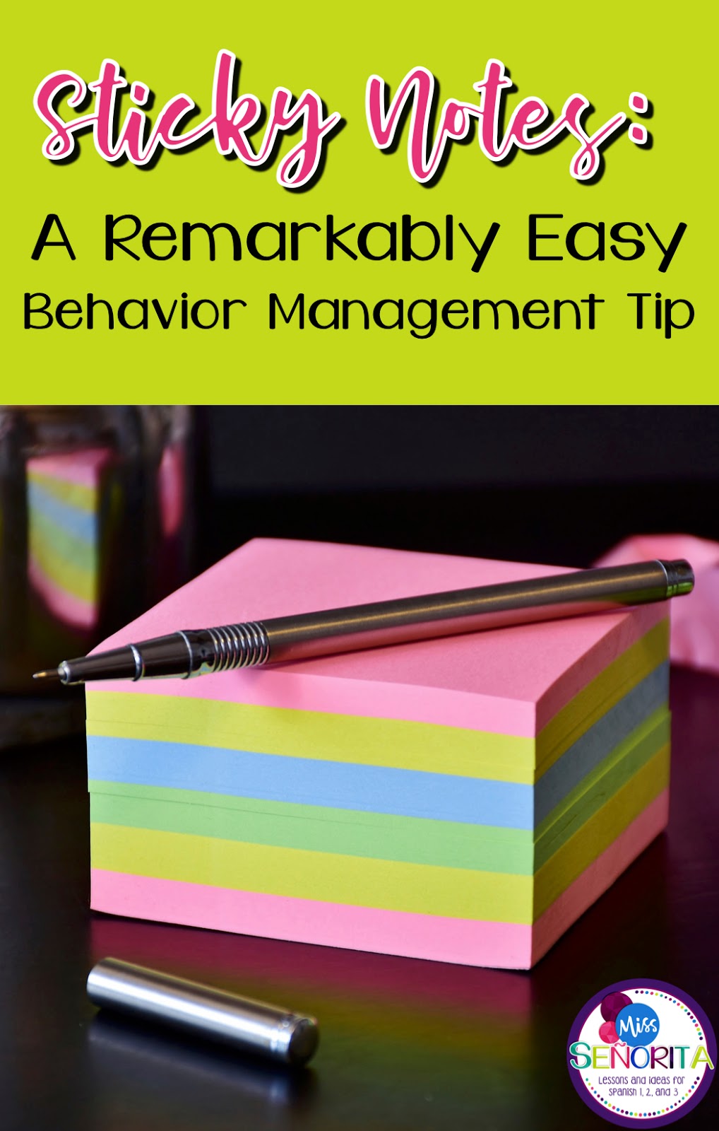 Sticky Notes: A Remarkably Easy Behavior Management Tip | Miss Señorita