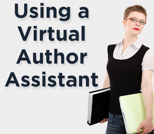 Good Books Blog: Why Every Author Needs a Virtual Assistant