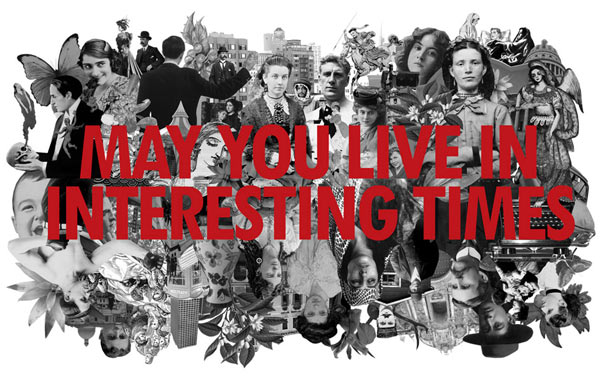 Living in Interesting Times