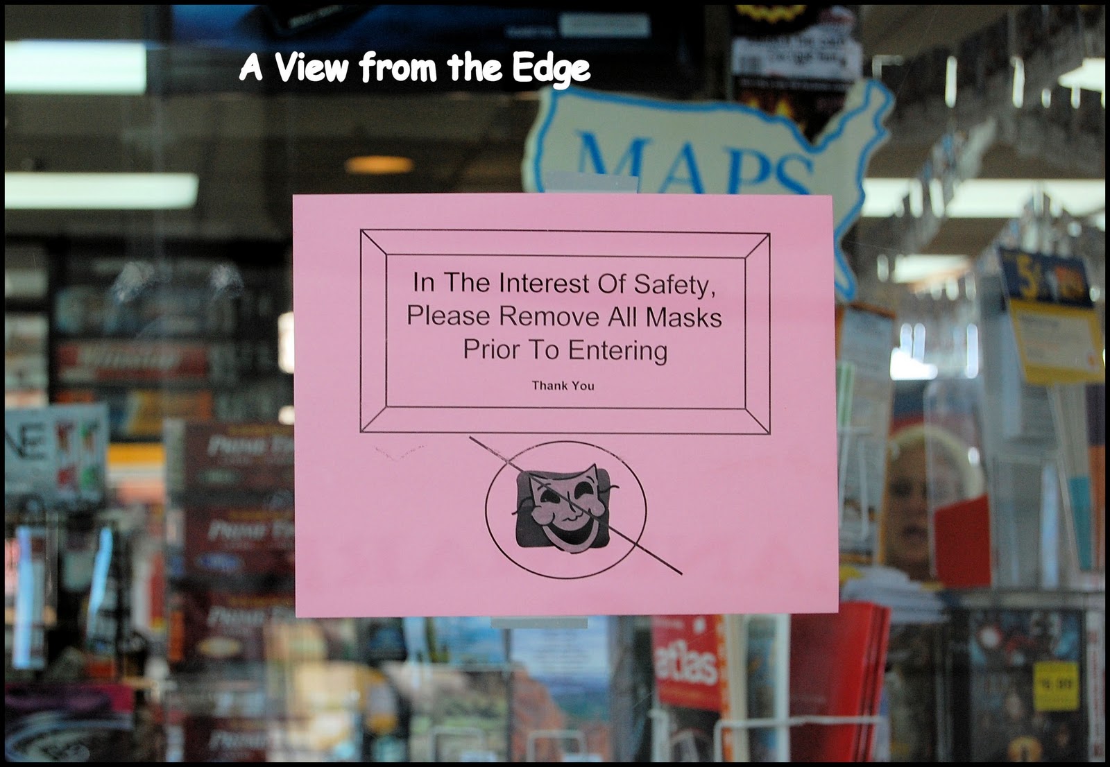 A View from the Edge: Signs - No Masks!