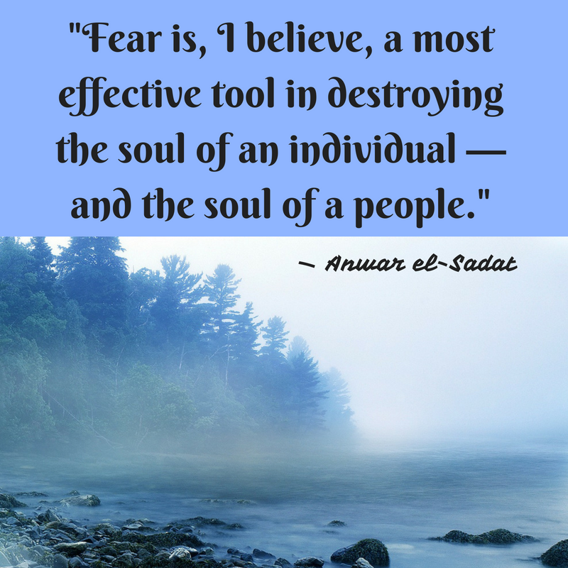 Monday Morning Motivation: Anwar el Sadat - Fear