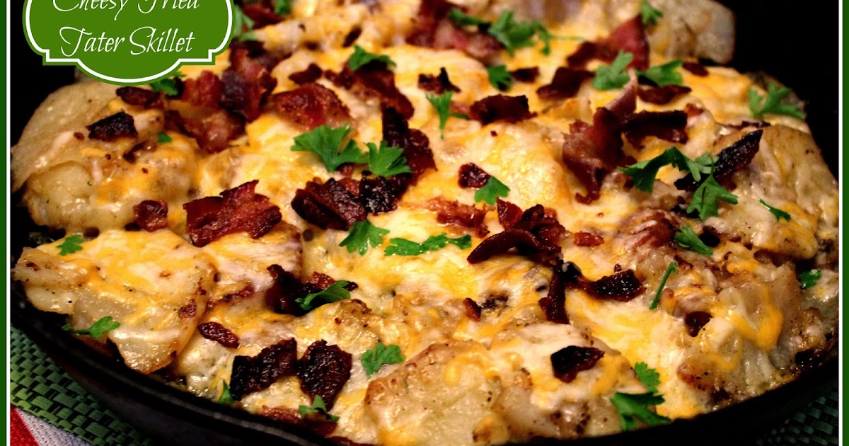 Sweet Tea and Cornbread: Cheesy Fried Tater Skillet!