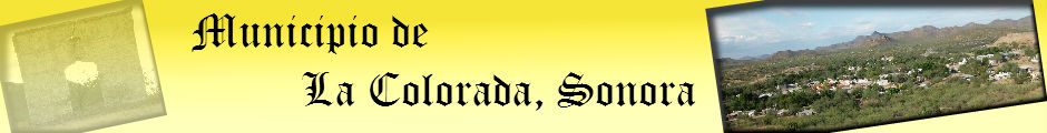 Municipio de La Colorada, Sonora: La Colorada, Sonora