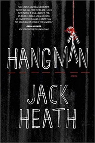 Book Reviews and More: Hangman - Jack Heath