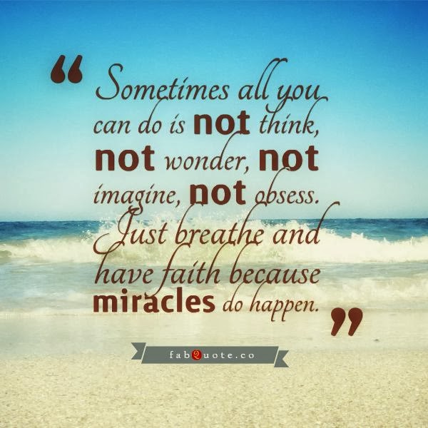 Positive Quotes For Life: Miracles do happen