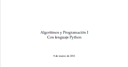 Libros Técnicos: Algoritmos y Programación I con Lenguaje Python