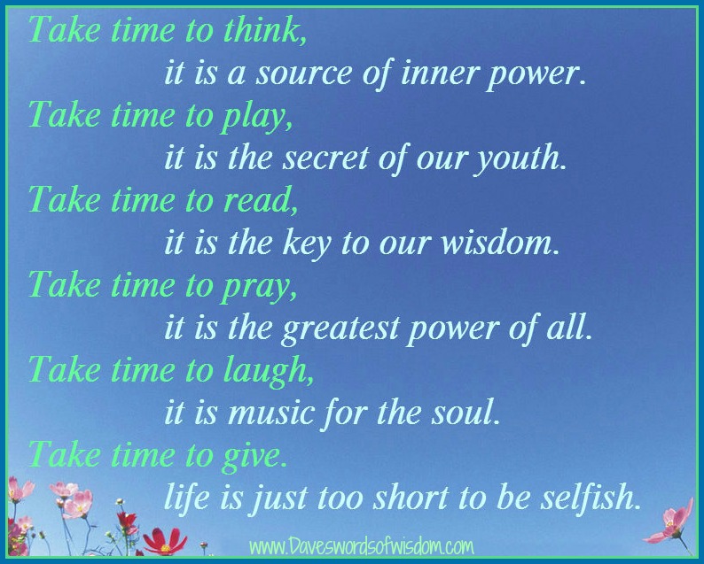Daveswordsofwisdom Take Time daveswordsofwisdom-take-time