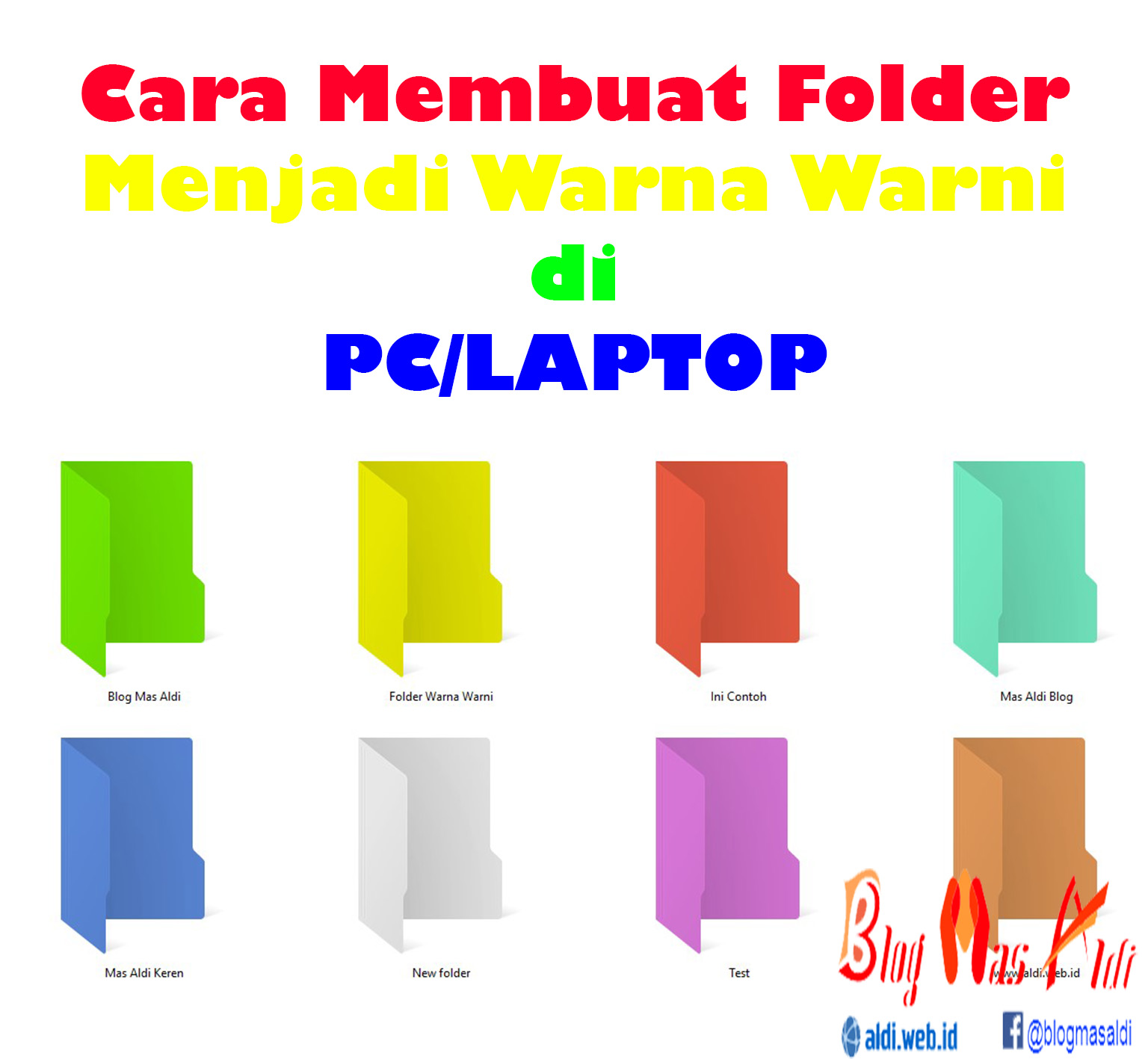 Cara Membuat Folder PC/Laptop Menjadi Warna Warni - Blog Mas Aldi