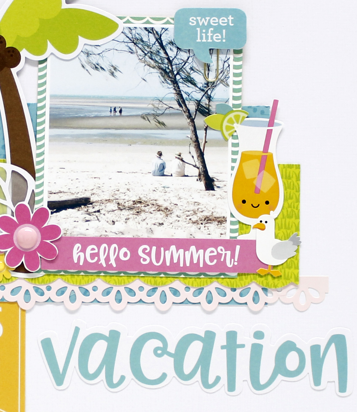 hello summer vacation layout - Neat and Crafty