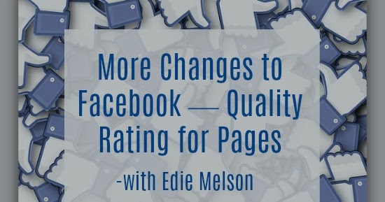 The Write Conversation: More Changes to Facebook — Quality Rating for Pages