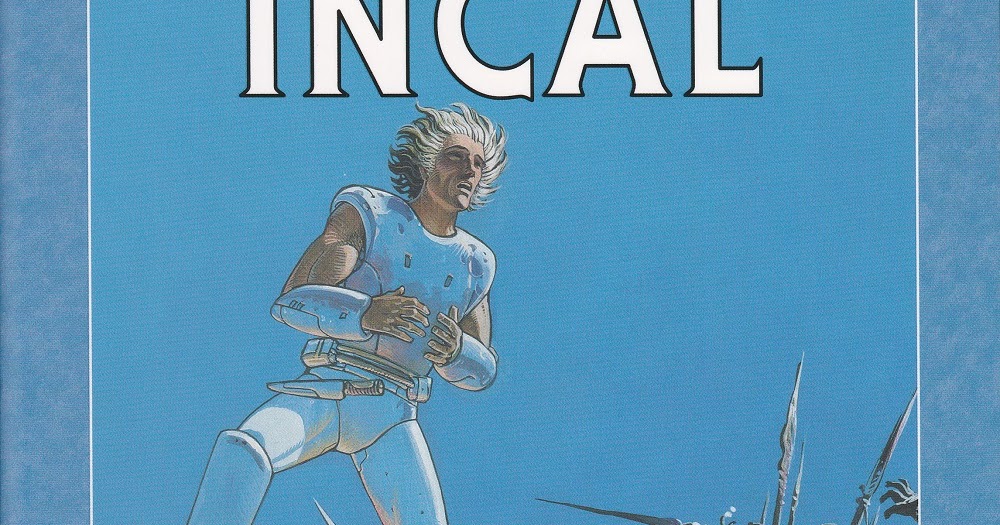 Comics Blog: #698: Incal - 75 %