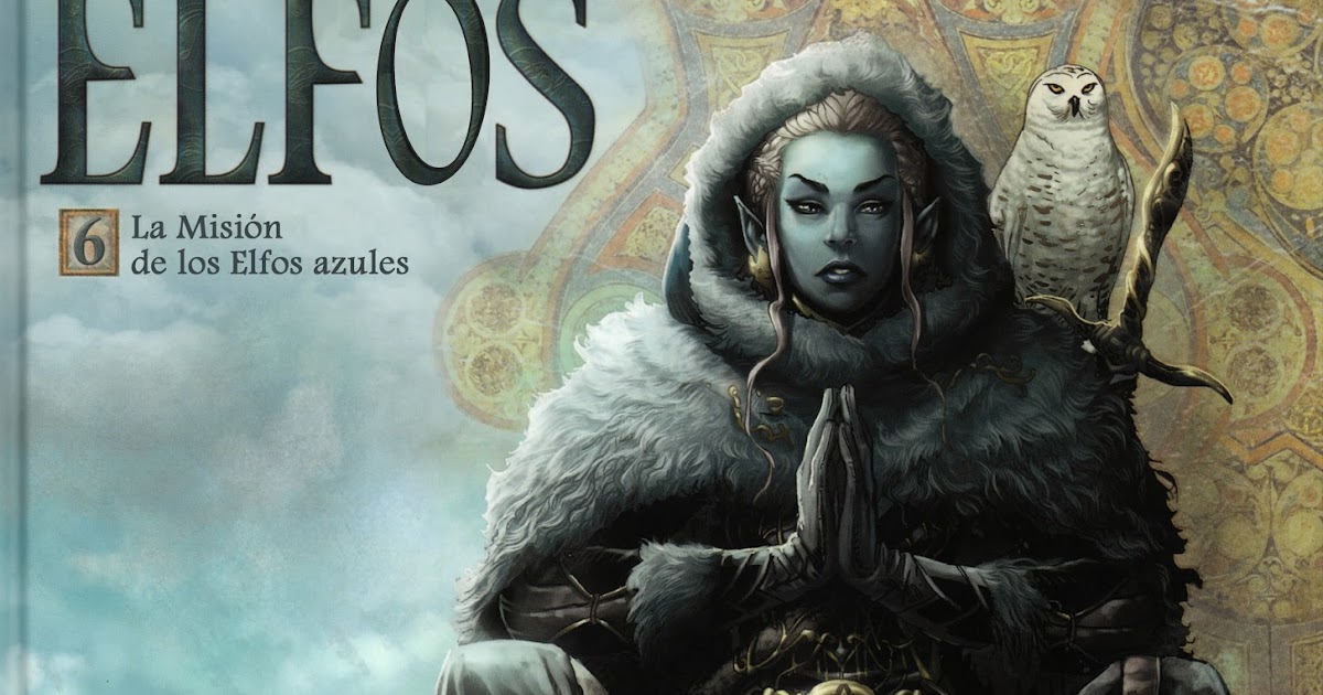 Comics en Español: Elfos Vol 06 - La Misión de los Elfos Azules