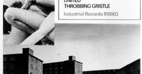 OLD, WEAK BUT ALWAYS A WANKER - THE PUNK YEARS: THROBBING GRISTLE - United / Zyklon B Zombie