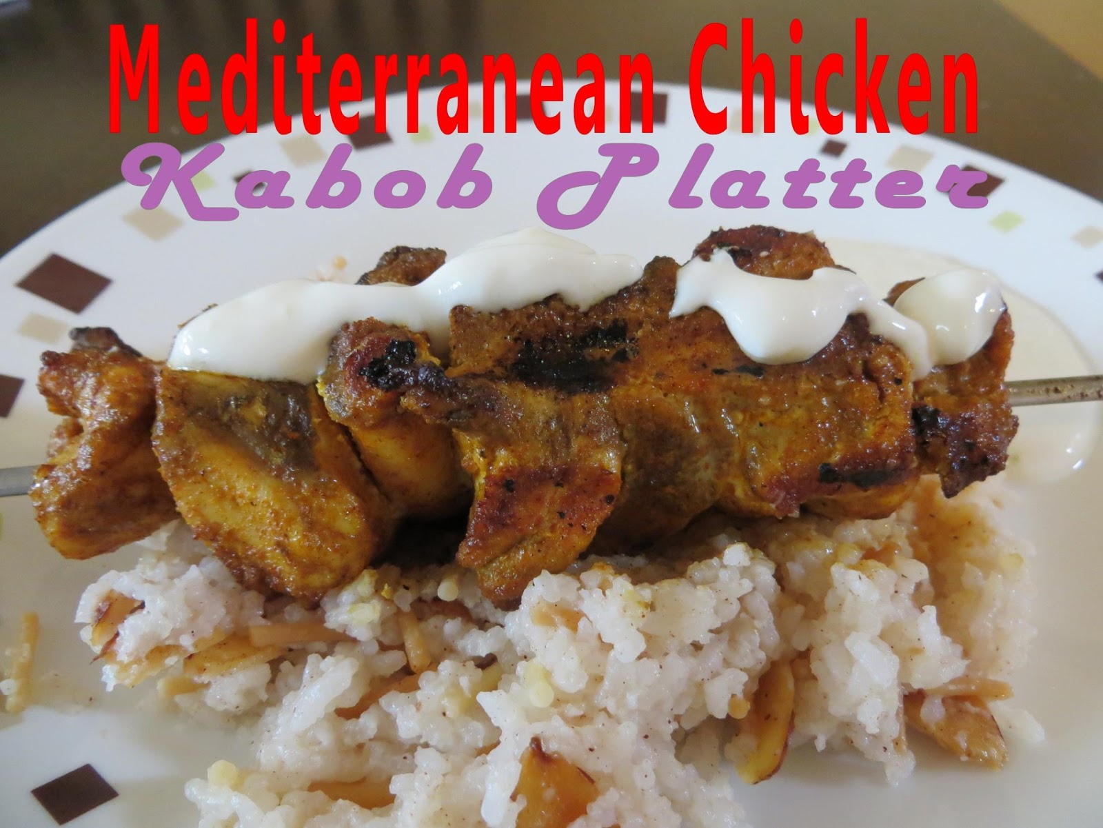 Two Magical Moms: Mediterranean Chicken Kabob Platter