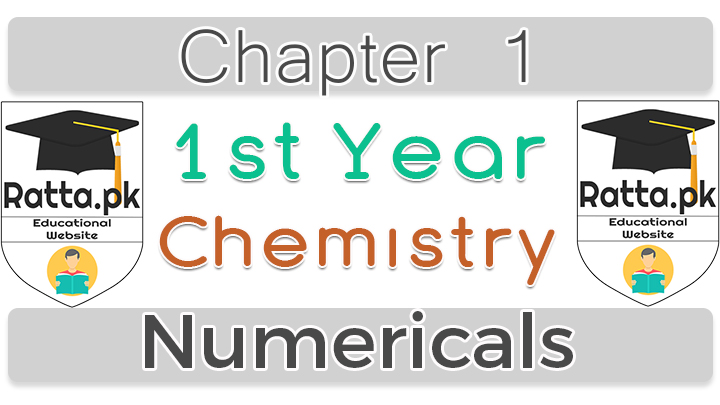 1st Year Chemistry Solved Exercise Numericals Chapter 1 Ratta pk 1st-year-chemistry-solved-exercise-numericals-chapter-1-ratta-pk