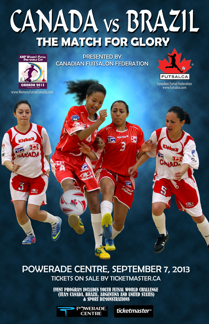 AMF CANADA 2013 WOMEN'S FUTSAL PRE-WORLD CUP: Official Posters released ...