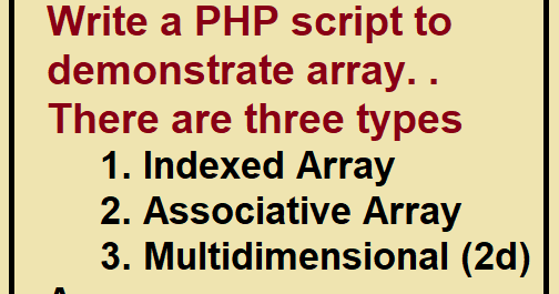 BSC Practical: Write a PHP script to demonstrate array.