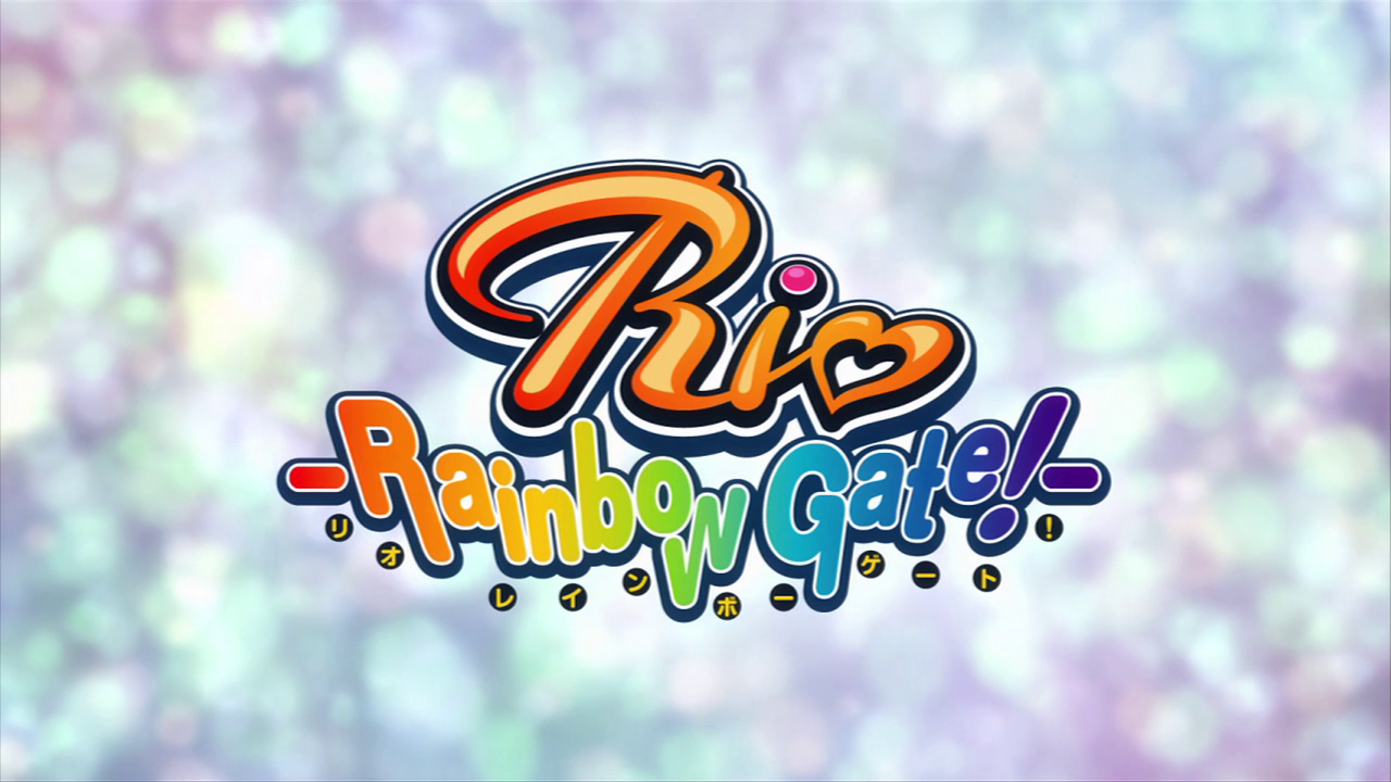 Wan Wei Han's Current Life: Past Anime Review: Rio: Rainbow Gate!