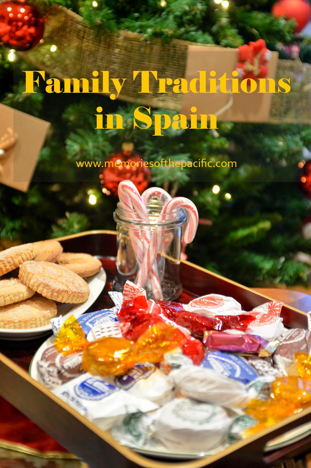 Family Traditions in Spain | Memories of the Pacific