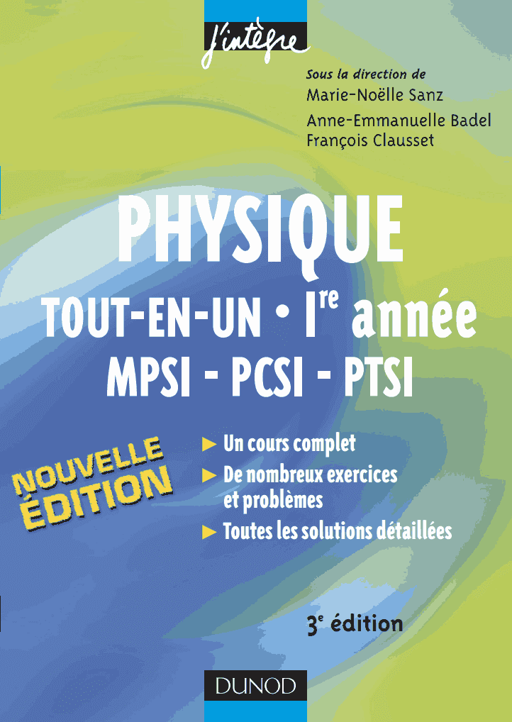 prépas et écoles d'ingenieur: physique tout-en-un MPSI PCSI PTSI
