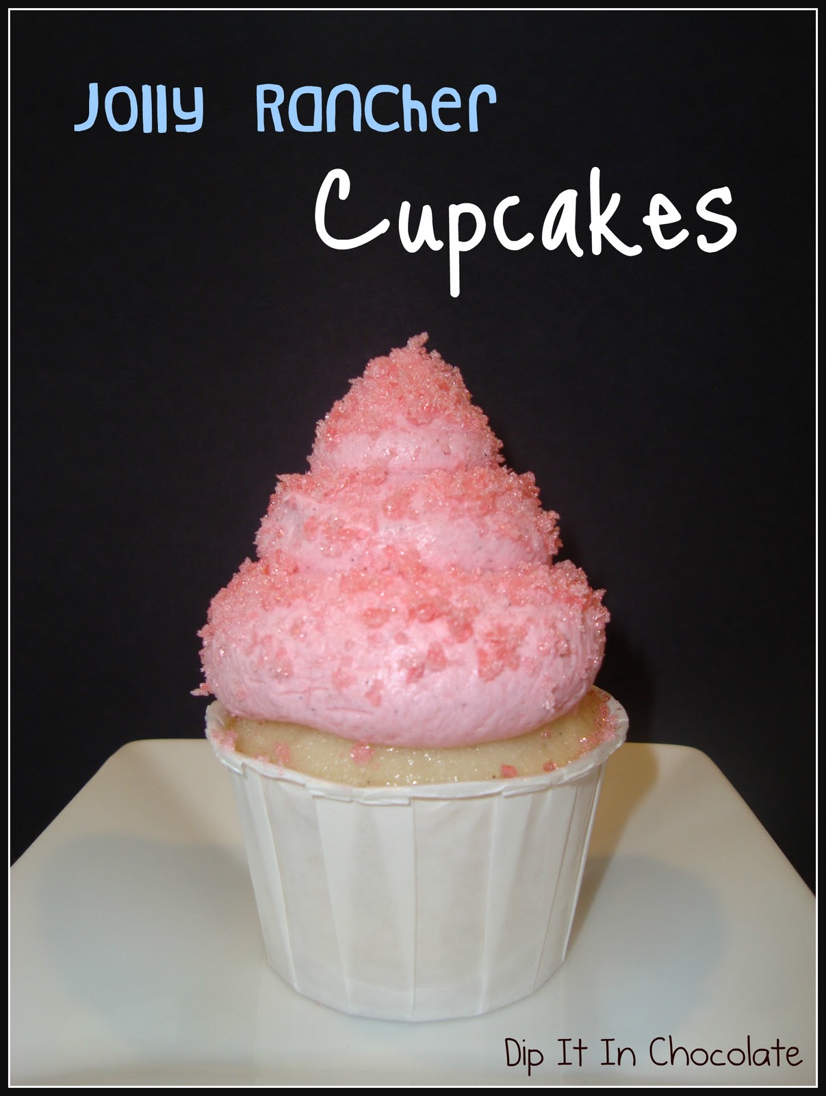 Watermelon Jolly Rancher Cupcakes ~ Dip it in Chocolate