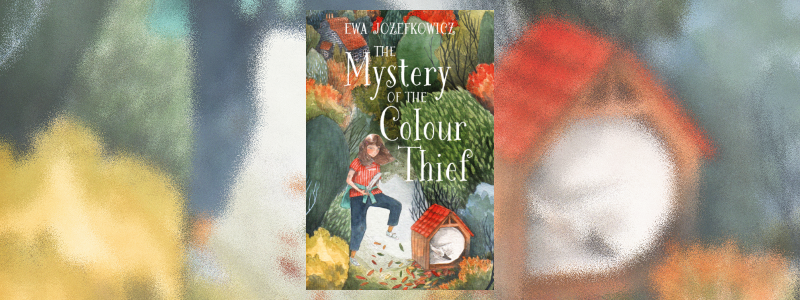 Review of Mystery Of The Colour Thief by Ewa Jozefkowicz