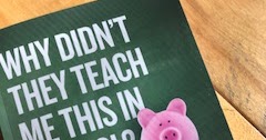 Parents + Money: Book Review: Why didn't they teach me this in school?