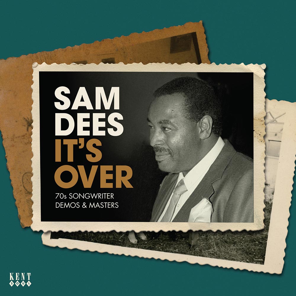 Sam Dees - It's Over ~ 70's Songwriter Demos & Masters (2015)