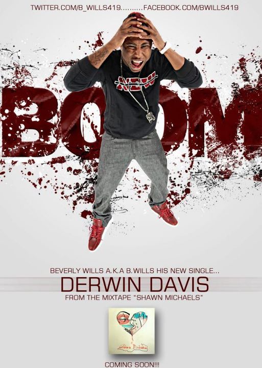 StreetKingz Promotions LLC: ***New Music*** B.Wills - Derwin Davis