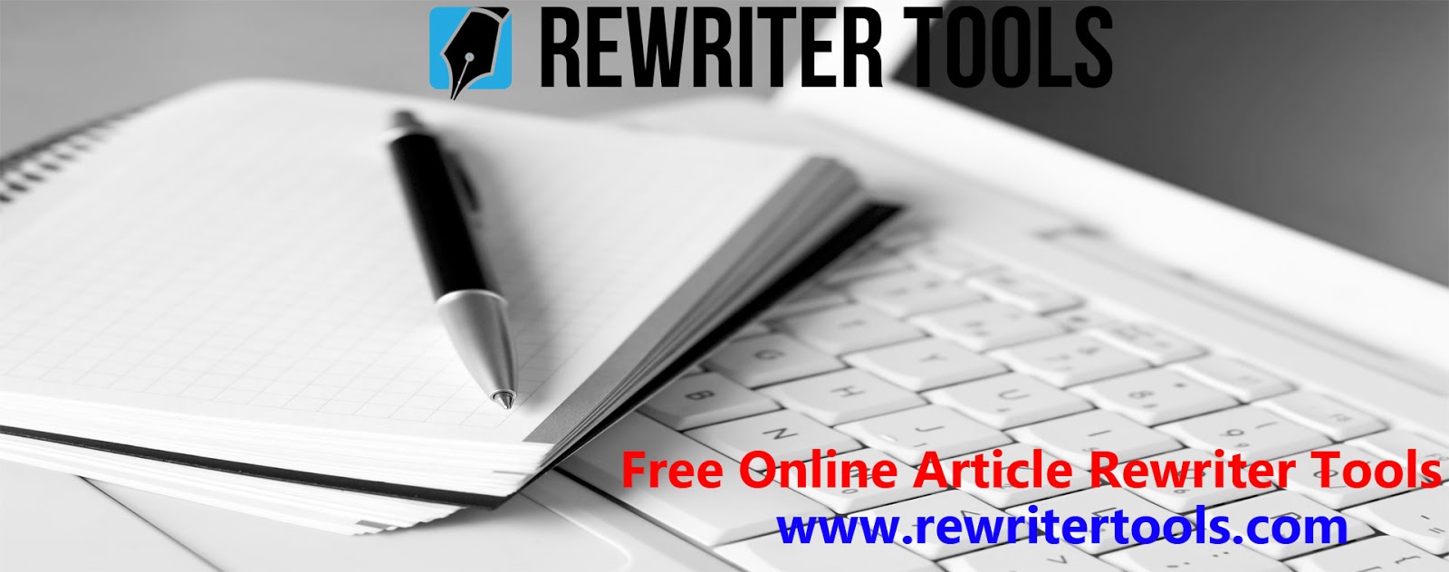 Free Article Rewriter Tools Service Article Rewriter Why Needed How free-article-rewriter-tools-service-article-rewriter-why-needed-how