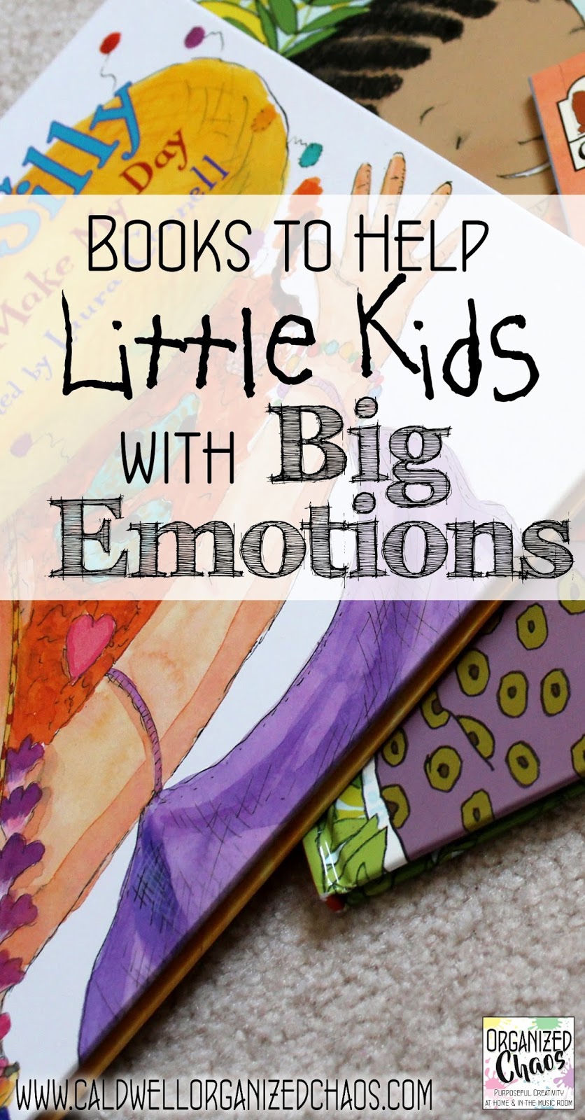 Books to Help Little Kids with Big Emotions | Organized Chaos