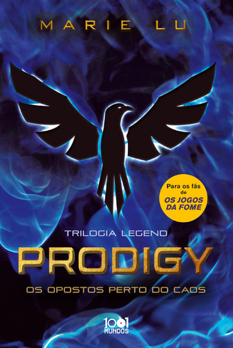 Mil Folhas: Trilogia Legend * Prodigy - Os Opostos perto do Caos ...