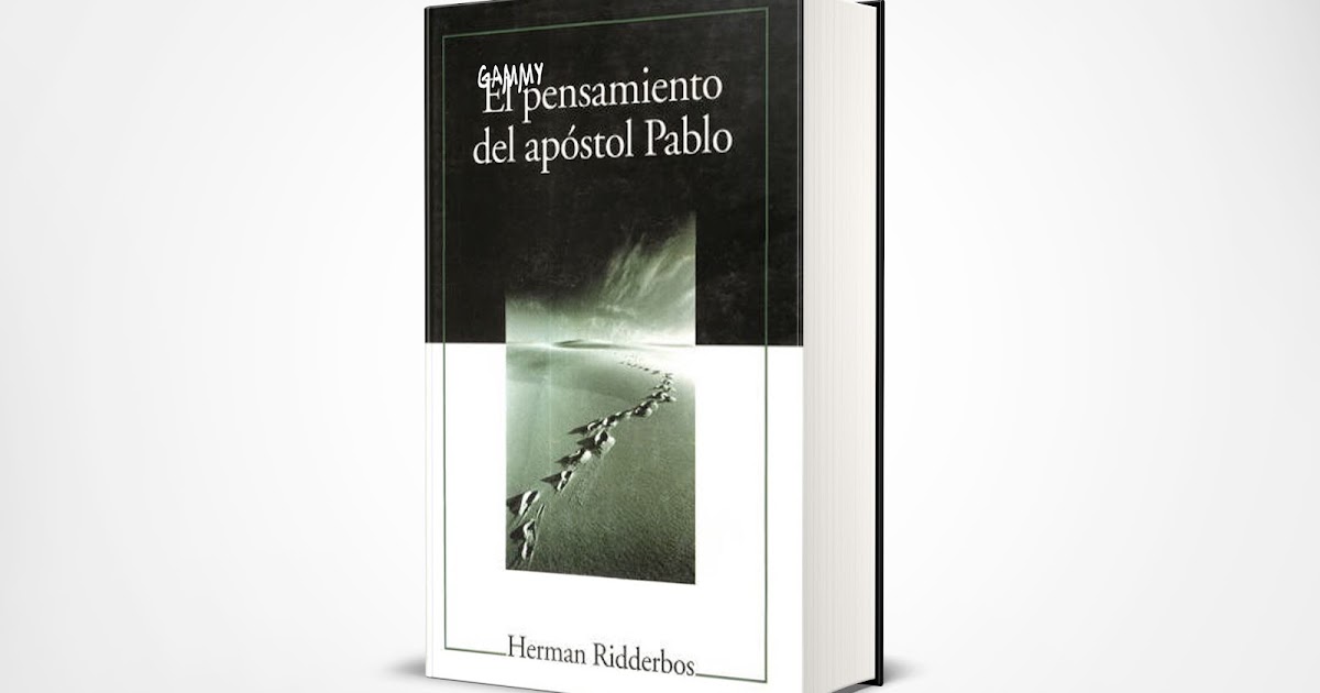 Biblioteca Cristiana Interdenominacional: EL PENSAMIENTO DEL APOSTOL ...