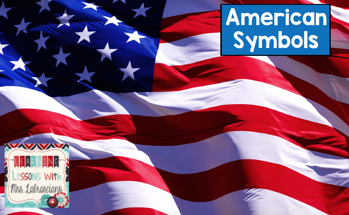 Learning Lessons With Amy Labrasciano: Social Studies: American Symbols