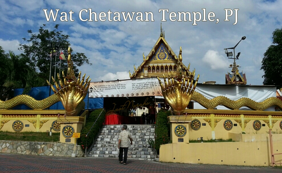 Just Norahs: Wat Chetawan Temple, Petaling Jaya (วัดเชตวัน)