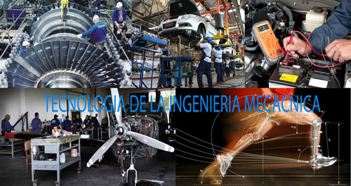 Tecnología de la ingeniería mecánica ~ El Mundo de la Tecnología