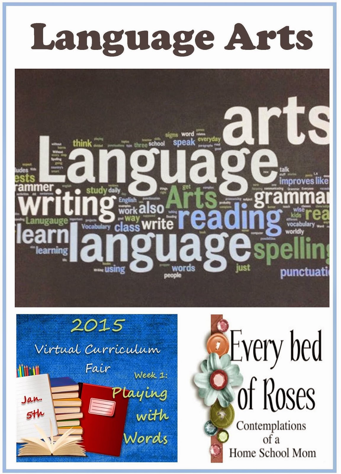 Every Bed of Roses: Language Arts for 2015