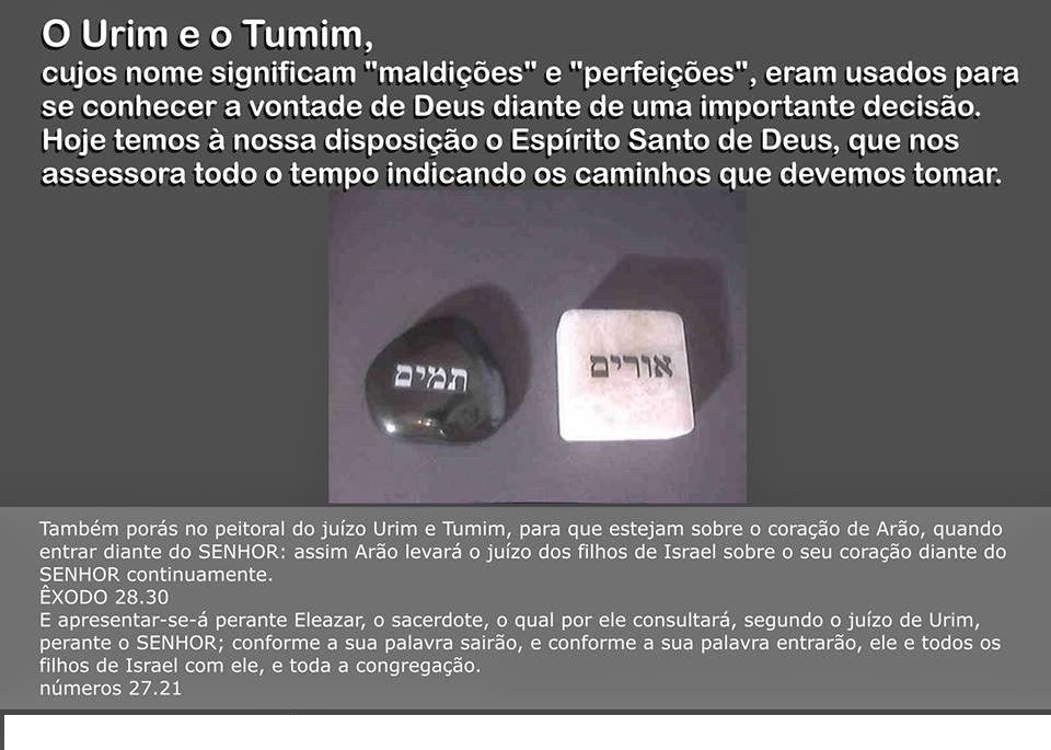 O uso do Urim e Tumim para saber a Vontade de Deus pelo Judeu no A.T ...