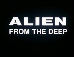 MCBASTARD'S MAUSOLEUM: DVD Review: Alien from the Deep (1989)