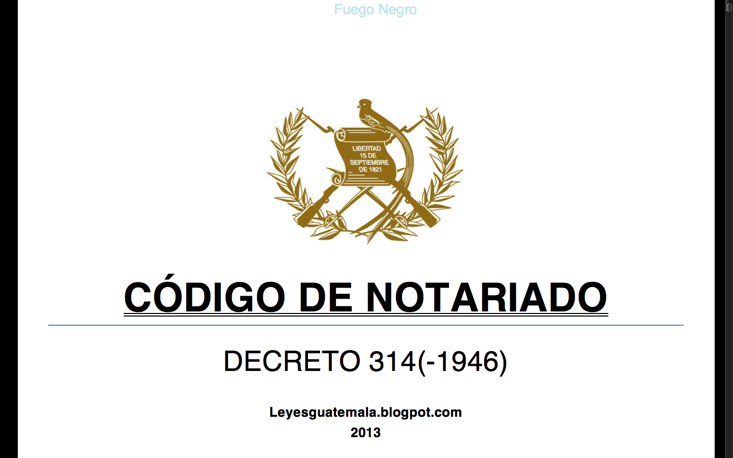 Leyes, acuerdos y temas de Guatemala: Código de Notariado, Decreto 314 ...