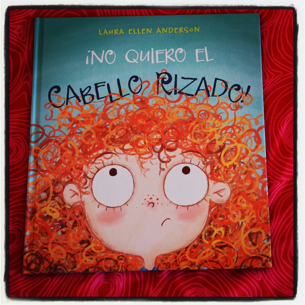 Tai tai en apuros: Hoy leemos: ¡No quiero el cabello rizado!