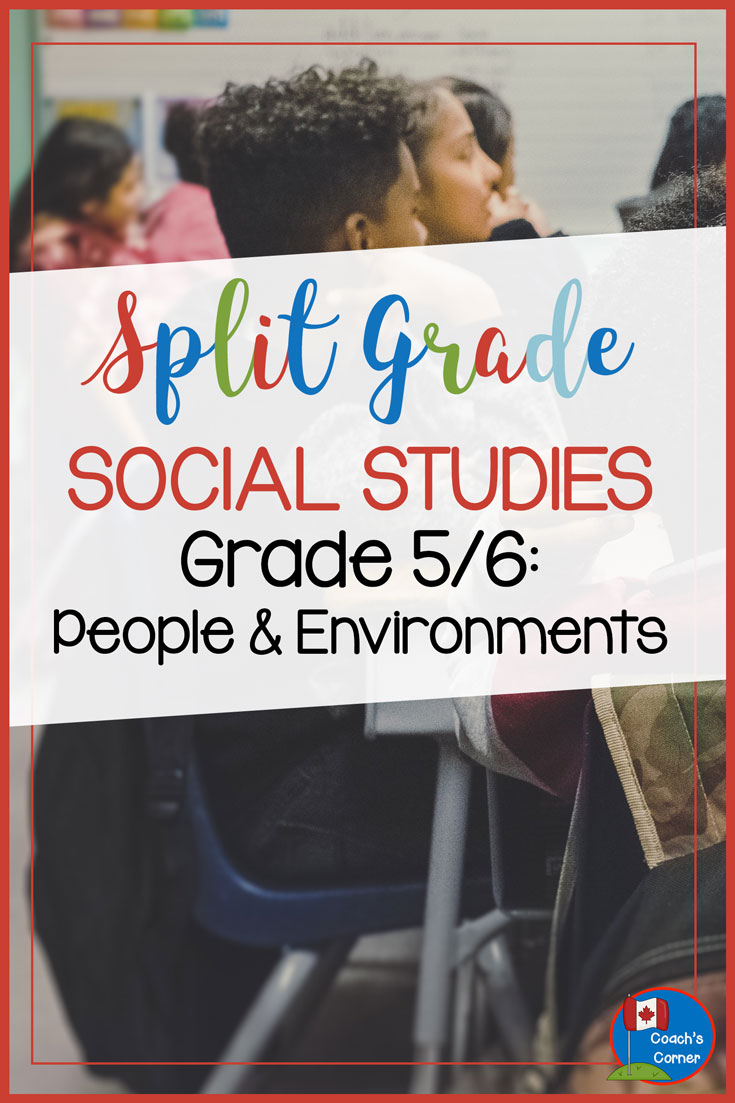 A Look at Split Grade 5/6 Social Studies Strand B: People ...